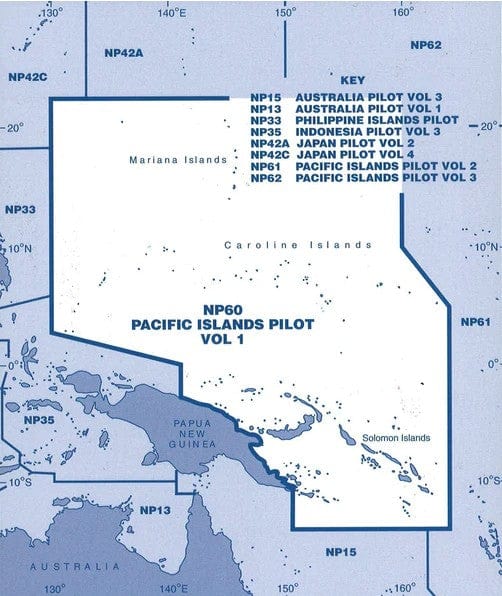 Admiralty Sailing Directions: Pacific Islands Pilot Vol. 1 (NP60 ...