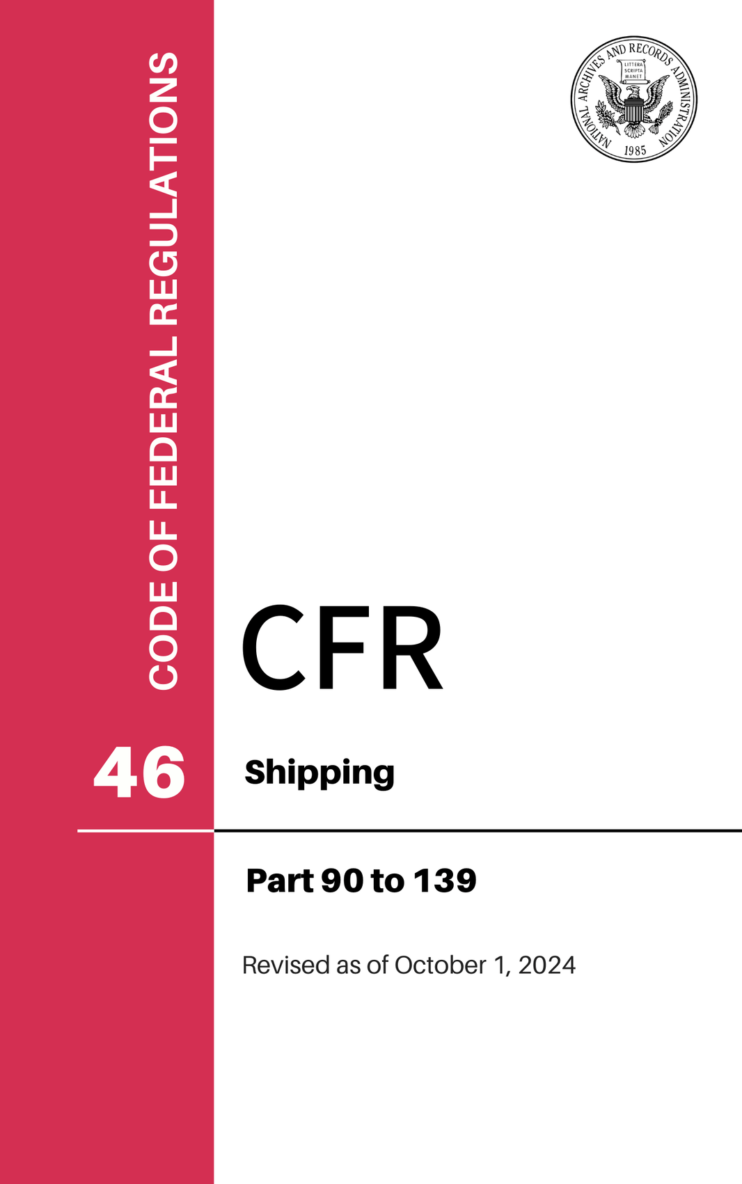 CFR Title 46: Parts 90-139 – Shipping, 2024 - Amnautical