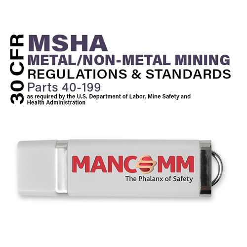 Mancomm 30 CFR: Parts 40-199: MSHA Metal/Non-Metal Mining Regulations ...