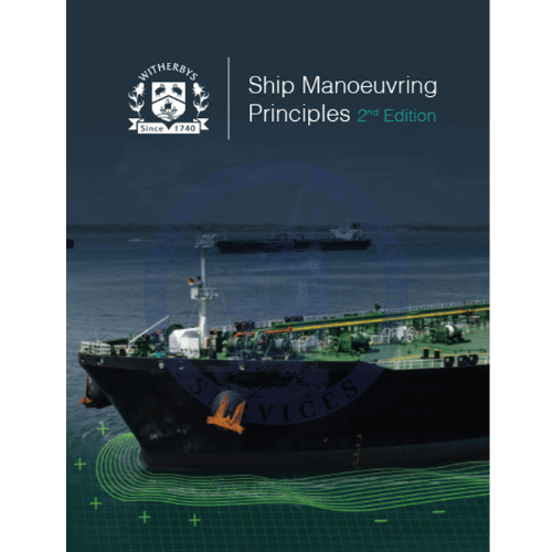 Ship Manoeuvring Principles 2nd Edition - Amnautical