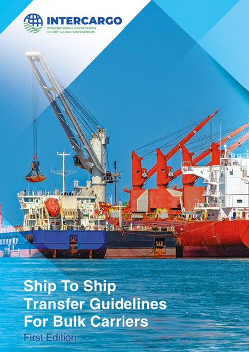 Ship to Ship Transfer Guidelines for Bulk Carriers, 1st Edition ...