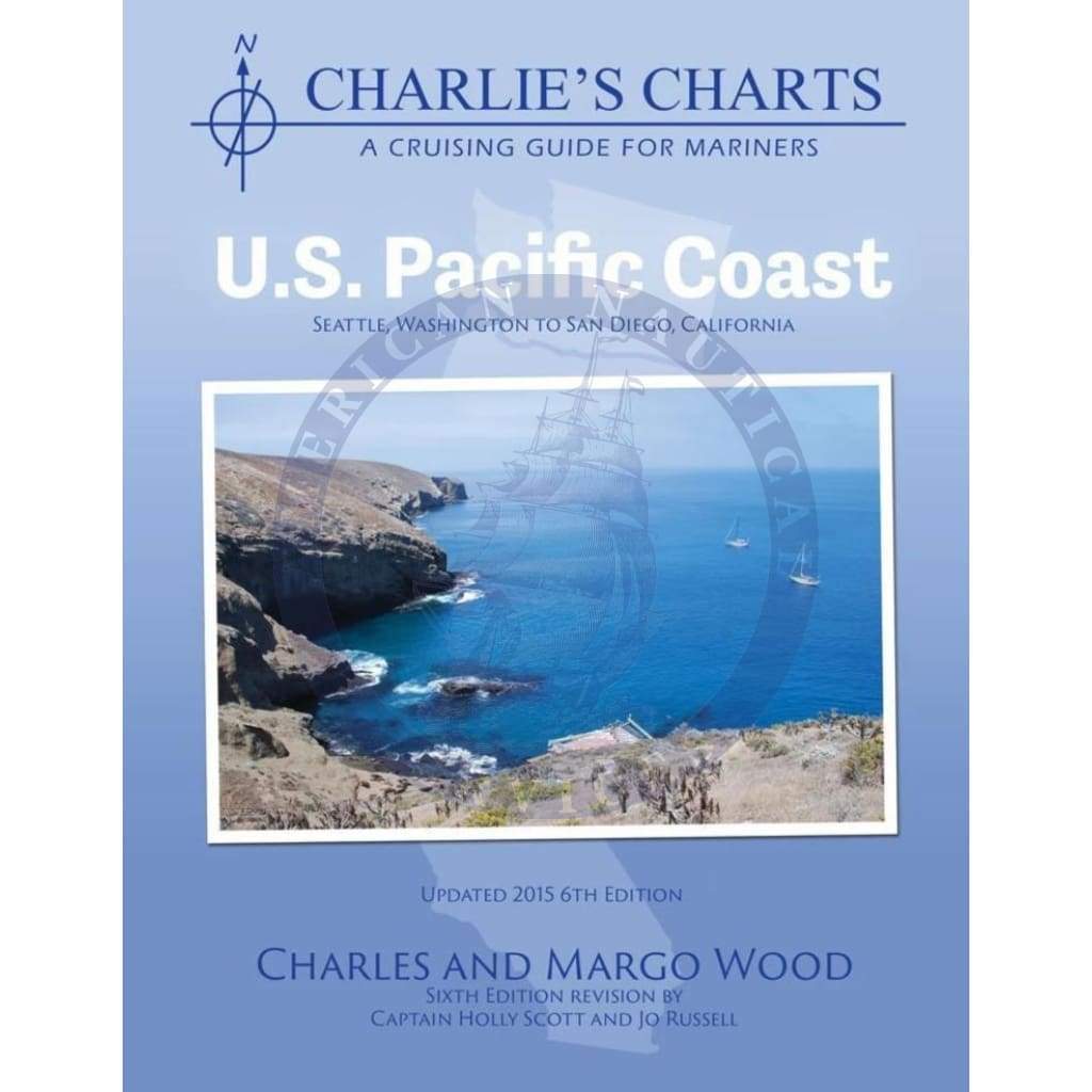 Charlie's Charts: US Pacific Coast, 6th Edition - Amnautical