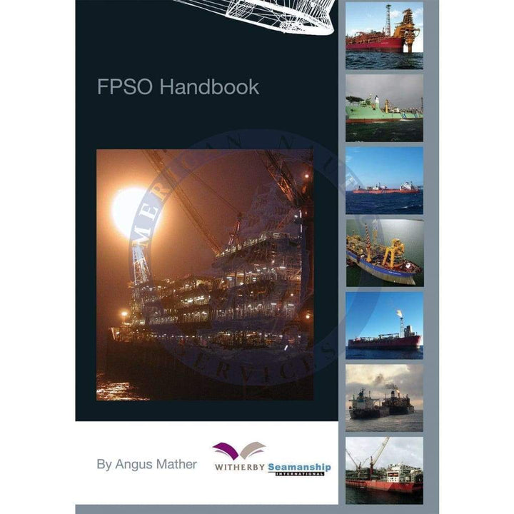 FPSO Handbook: Marine & Offshore Equipment Reference - Amnautical