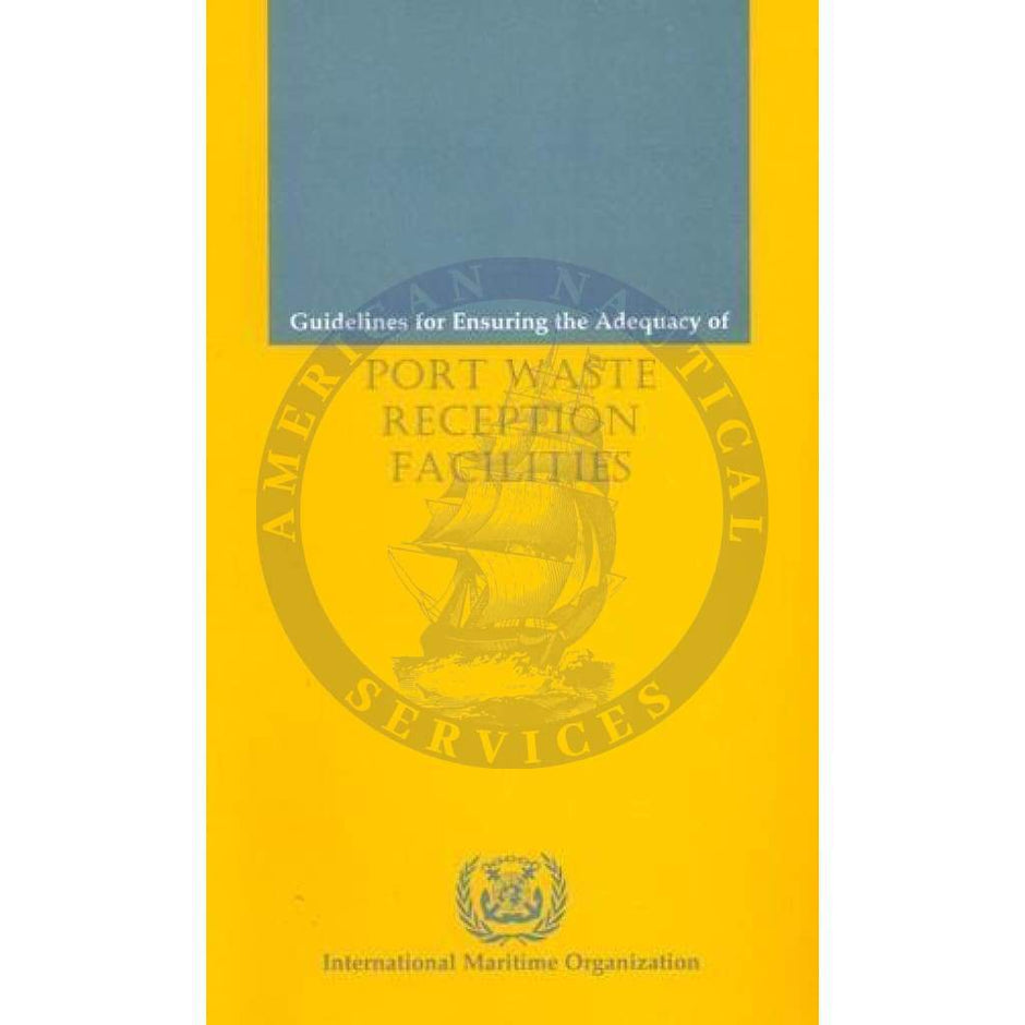 Guidelines for Ensuring the Adequacy of Port Waste Reception - Amnautical
