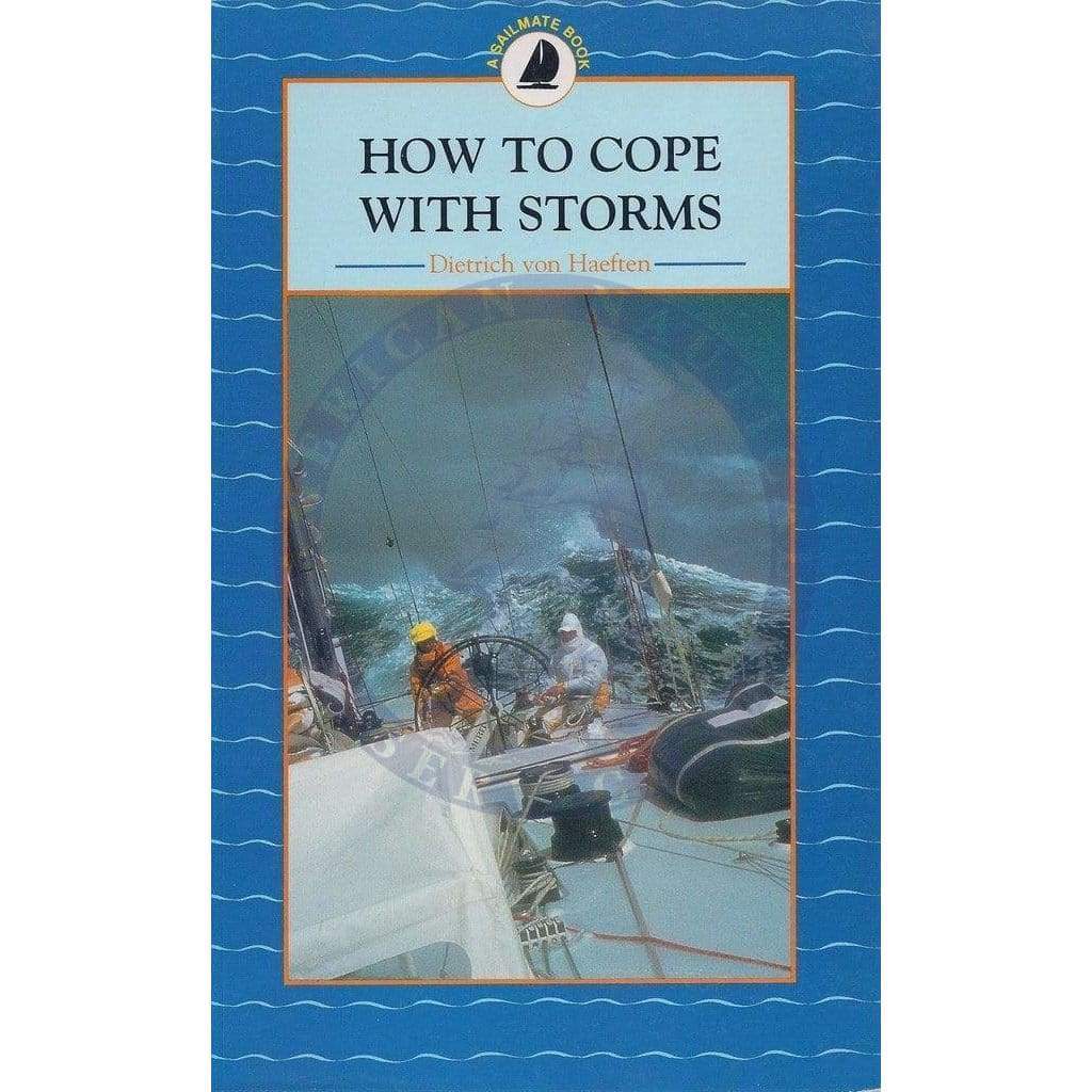Coping with Storms - Sailors' Guide - Amnautical