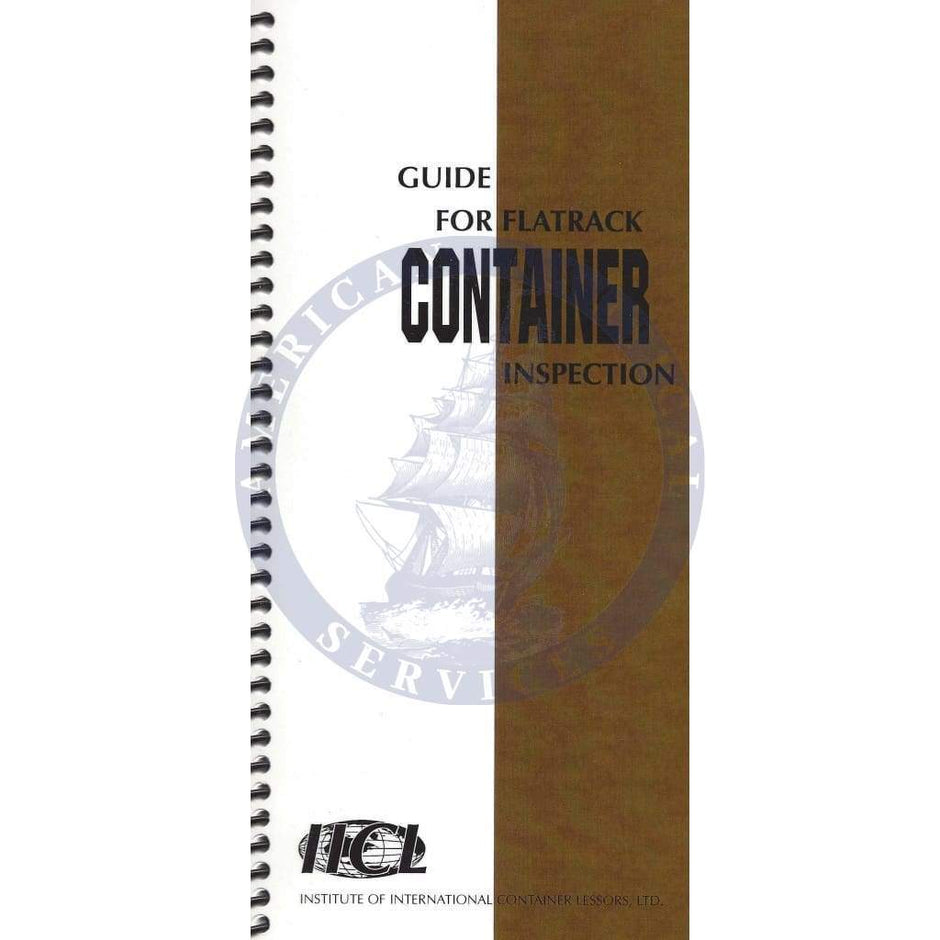 IICL: Guide for Flatrack Container Inspection - Amnautical