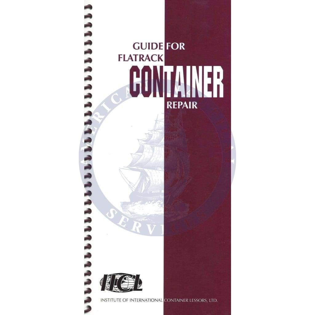 IICL: Guide for Flatrack Container Repair - Amnautical