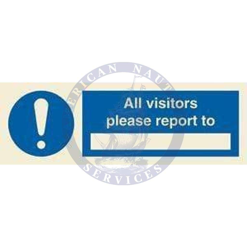 ISPS Code Sign: All visitors please report to _________ - Amnautical