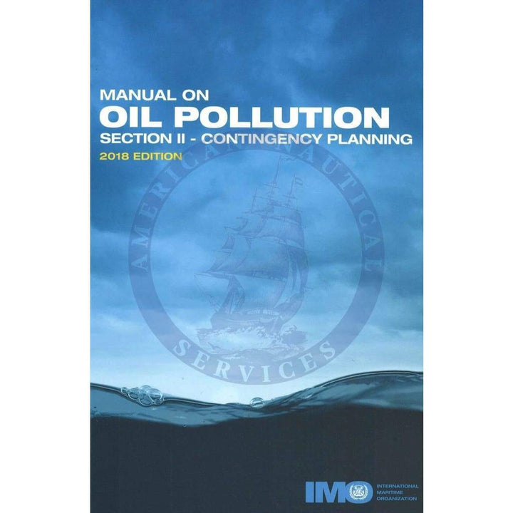 IMO Manual on Oil Pollution (Section II), 2018 Edition - Amnautical
