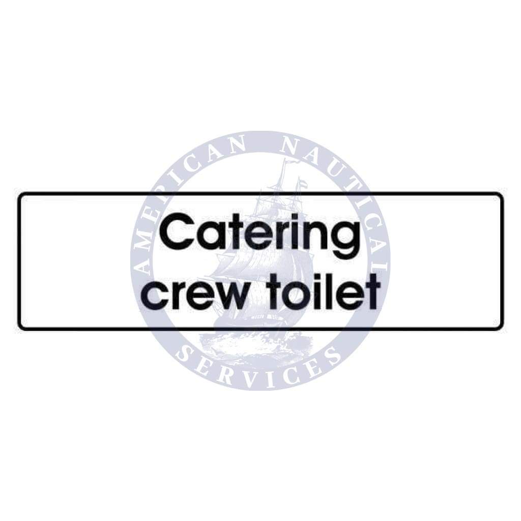 Marine Departmental Sign: Catering Crew Toilet - Amnautical