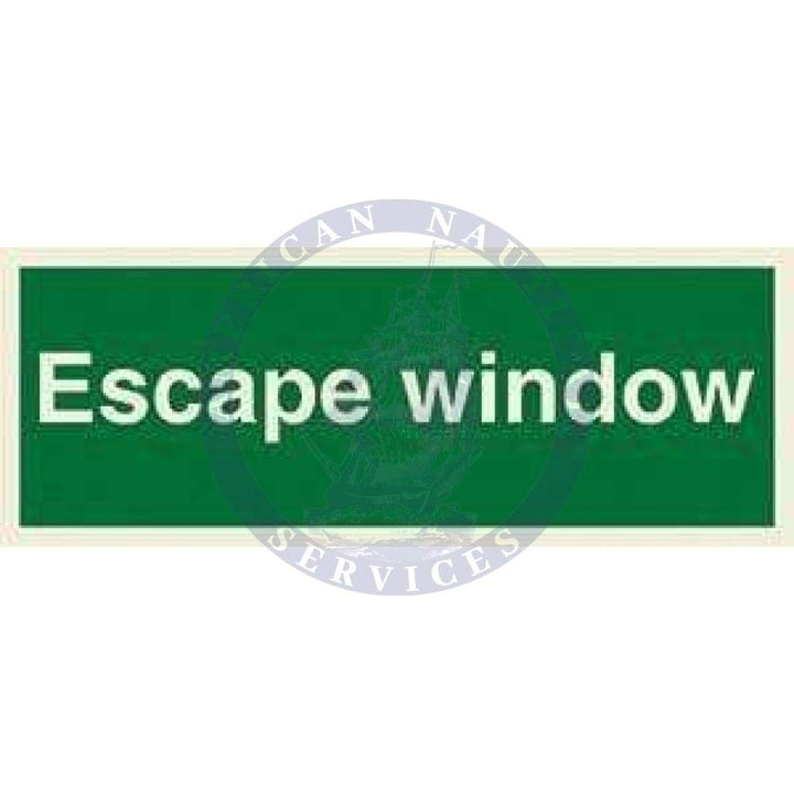 Marine Direction Sign: Escape window - Text only - Amnautical