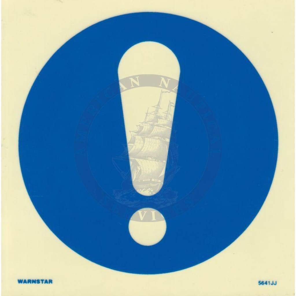 Marine Mandatory Sign: General Mandatory Action "!" Symbol - Amnautical
