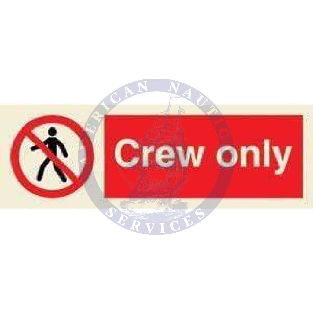 Marine Prohibition Sign: Crew only + Symbol - Amnautical