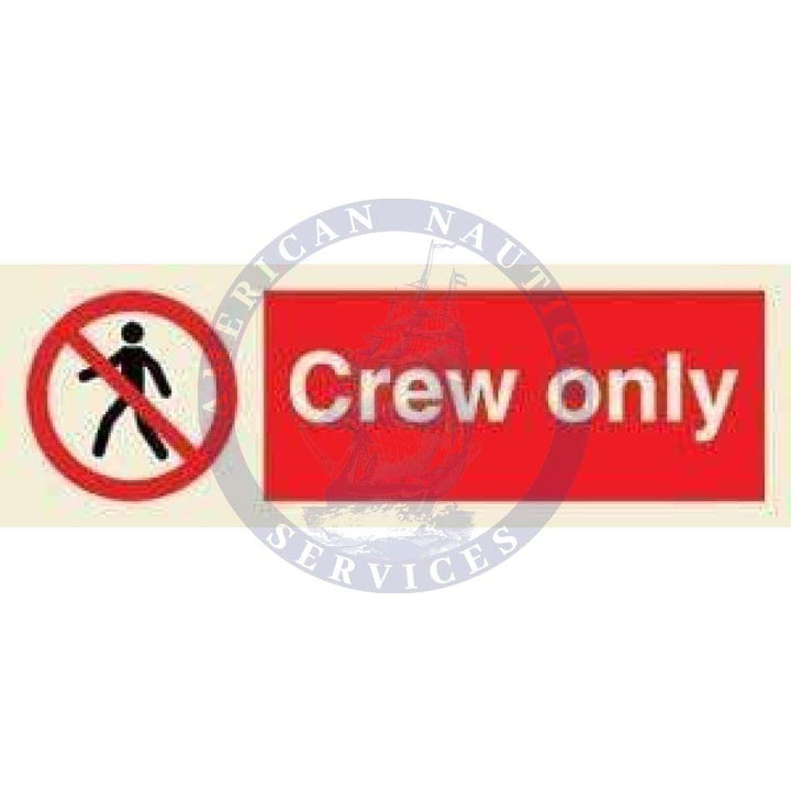 Marine Prohibition Sign: Crew only + Symbol - Amnautical