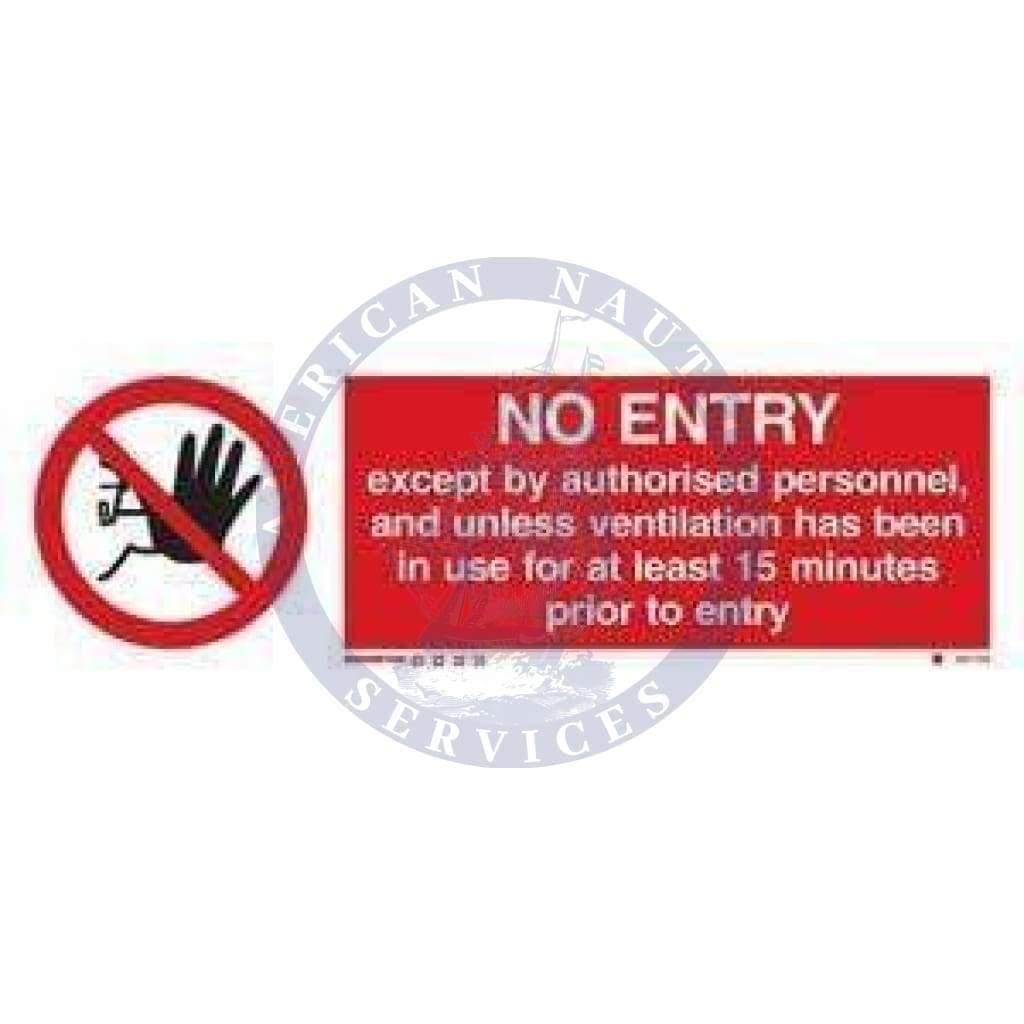 Marine Prohibition Sign: No Entry Except By Authorized Personnel ...
