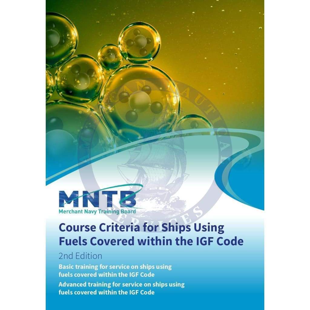 Ship Fuels Training Criteria | IGF Code, 2nd Ed. - Amnautical