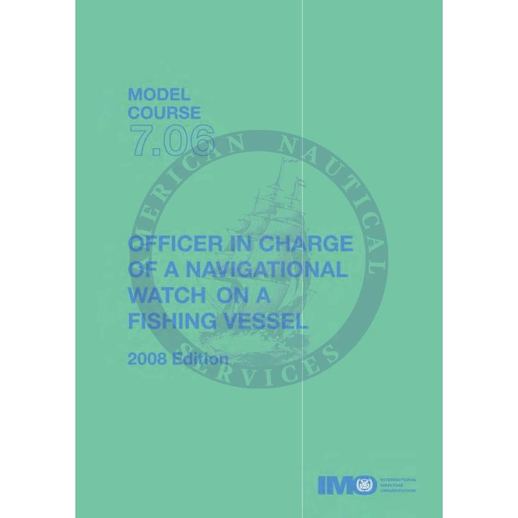 IMO Model Course 7.06: Navigational Watch on a Fishing Vessel - Amnautical
