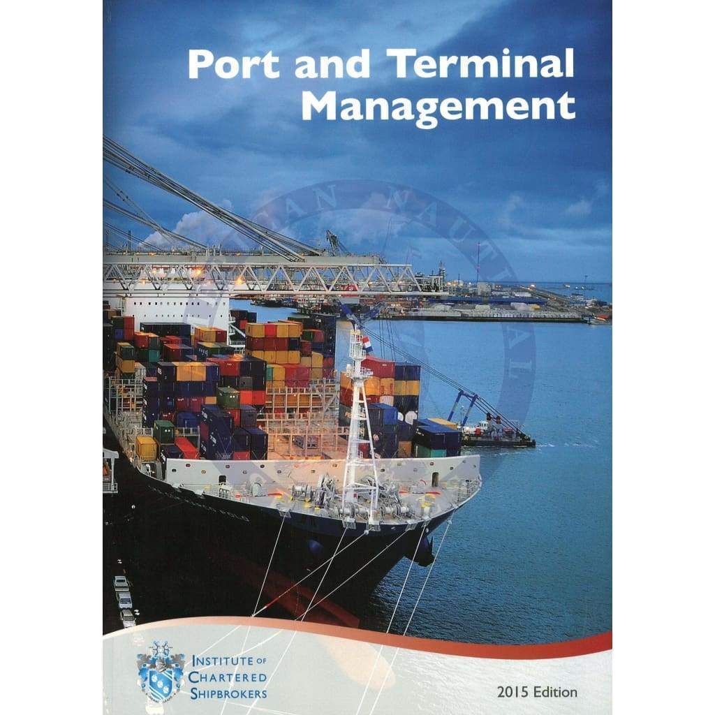 Port and Terminal Management, 2015 Edition - Amnautical