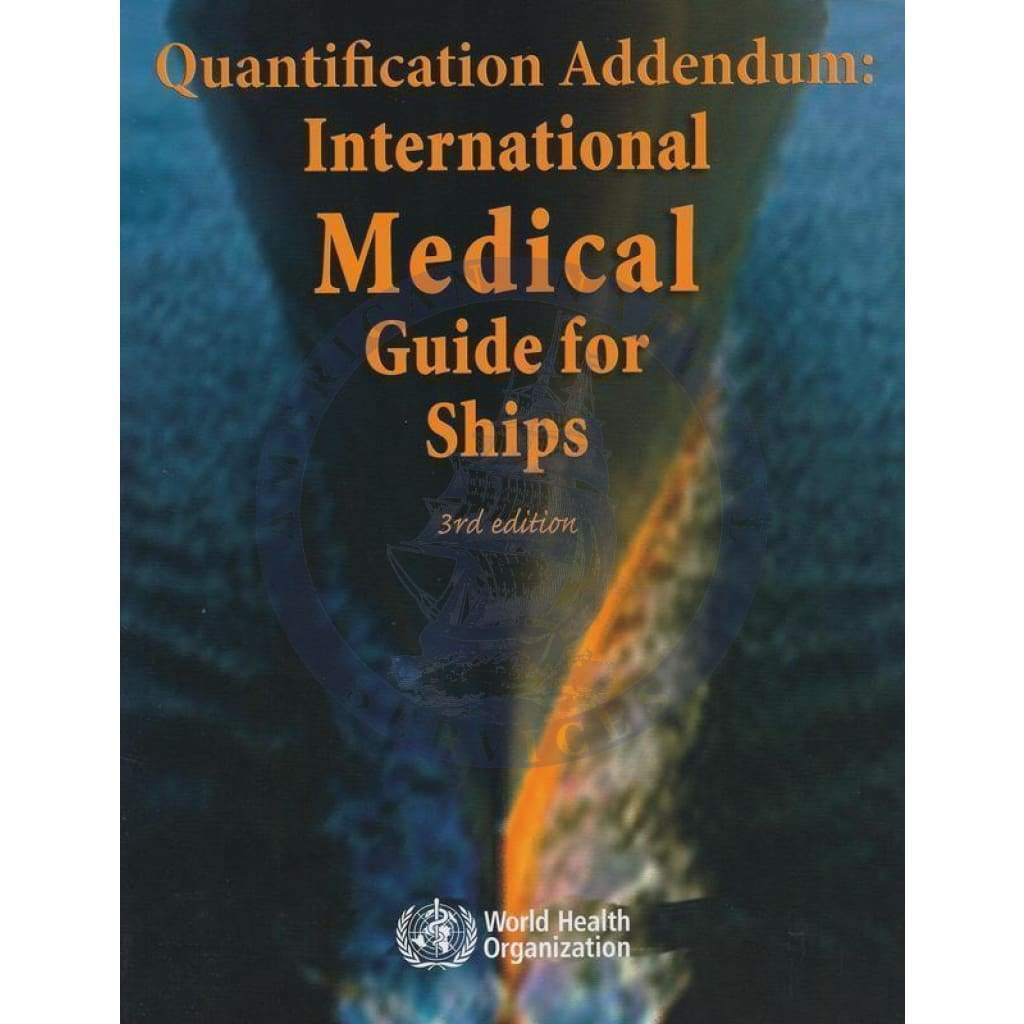 International Medical Guide for Ships Addendum - Amnautical