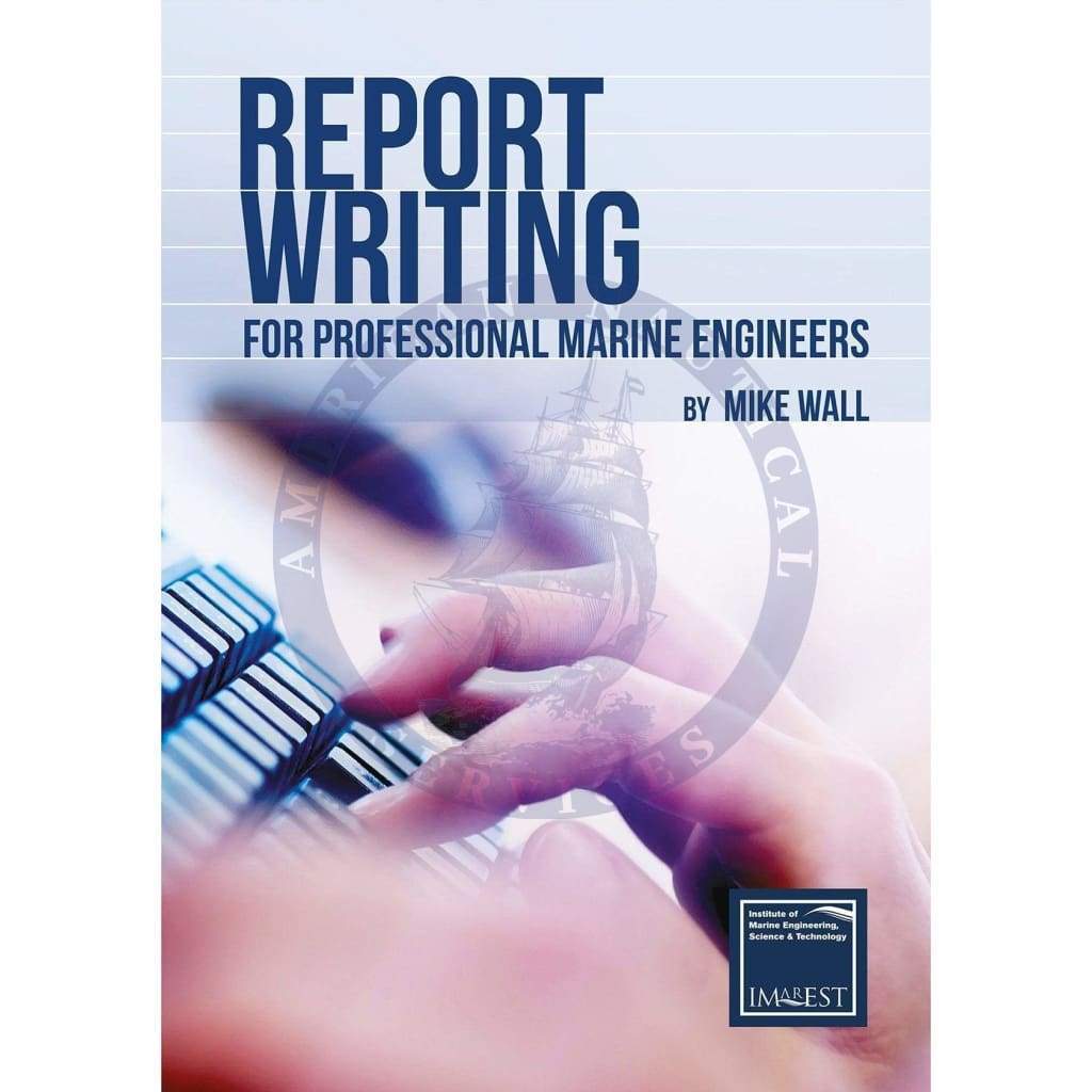 Marine Engineers Report Writing Guide - Amnautical