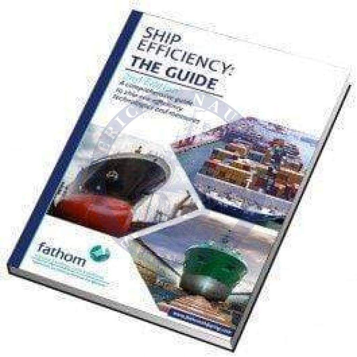 Ship Efficiency Guide, 2nd Edition - Amnautical