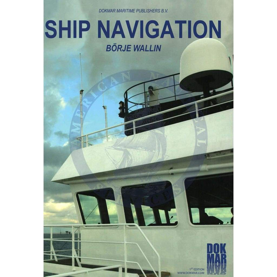 Ship Navigation, 1st Edition - Amnautical