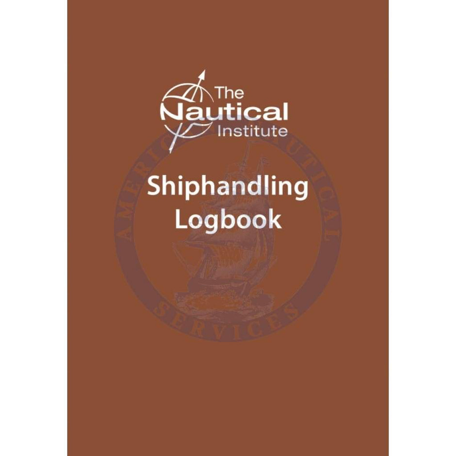 Shiphandling Logbook 2018 Edition - Amnautical