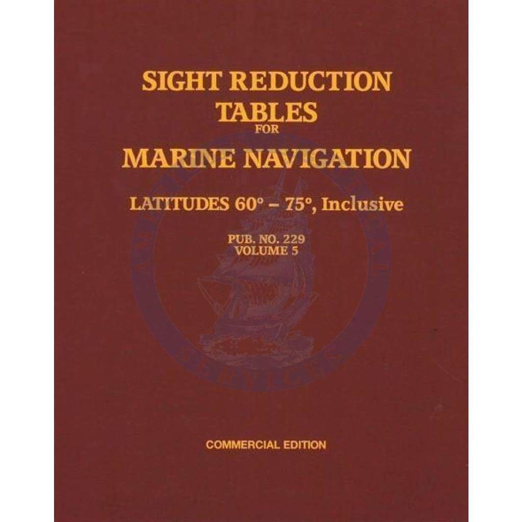 Sight Reduction Tables | Publication 229 | Pub 229 - Amnautical