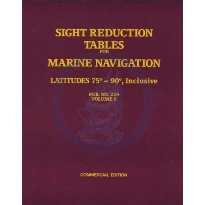 Sight Reduction Tables for Marine Navigation - Pub. 229 (HO-229 ...