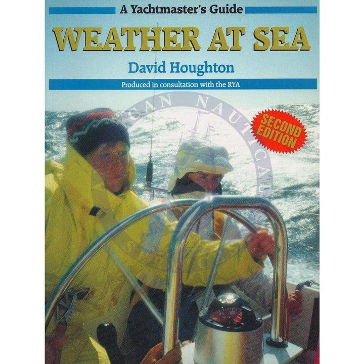 Yachtmaster's Guide to Weather at Sea - Amnautical